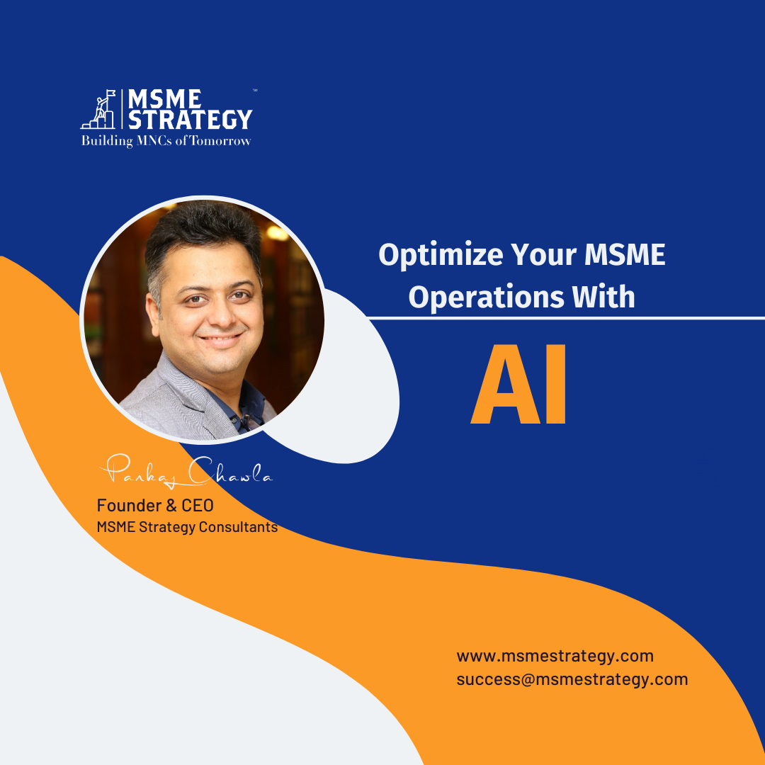 Optimize Your MSME Operations With AI - MSME Strategy